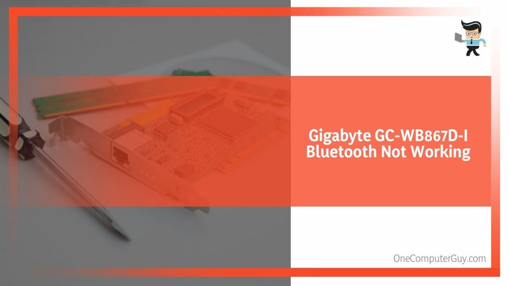 Gigabyte GC-WB867D-I Not Working: Troubleshooting Your Wi-Fi and Bluetooth