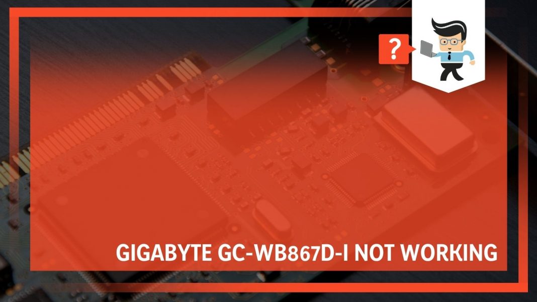 Gigabyte GC-WB867D-I Not Working: Troubleshooting Your Wi-Fi and Bluetooth