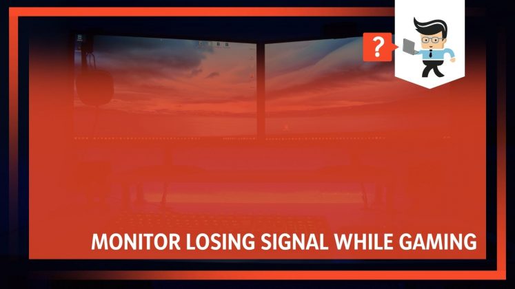Monitor Losing Signal While Gaming: Troubleshooting Your Monitor