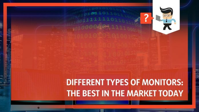 Types of Monitors: A Comprehensive User Guide