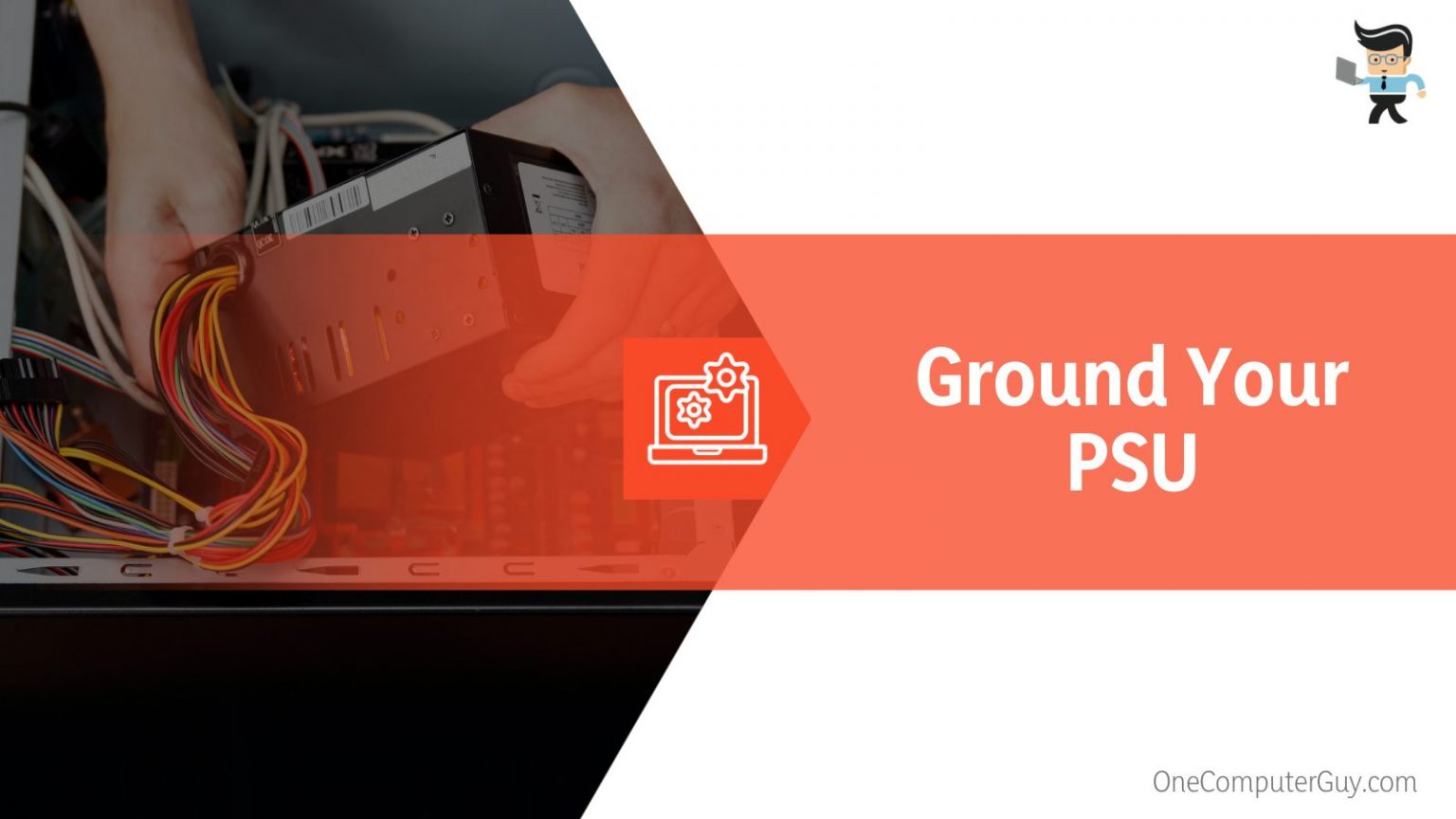 How to Ground Yourself When Building a PC: Protect Your PC Component