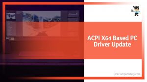 ACPI X64-Based PC: Definition, What It Is, & More - One Computer Guy