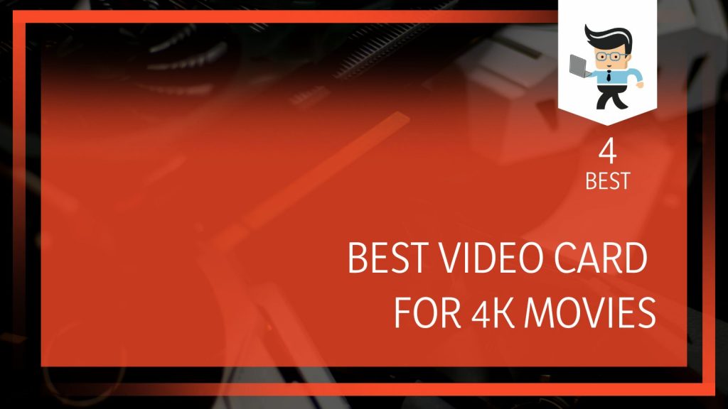Best Video Card For 4k Movies - Our Top Picks - One Computer Guy