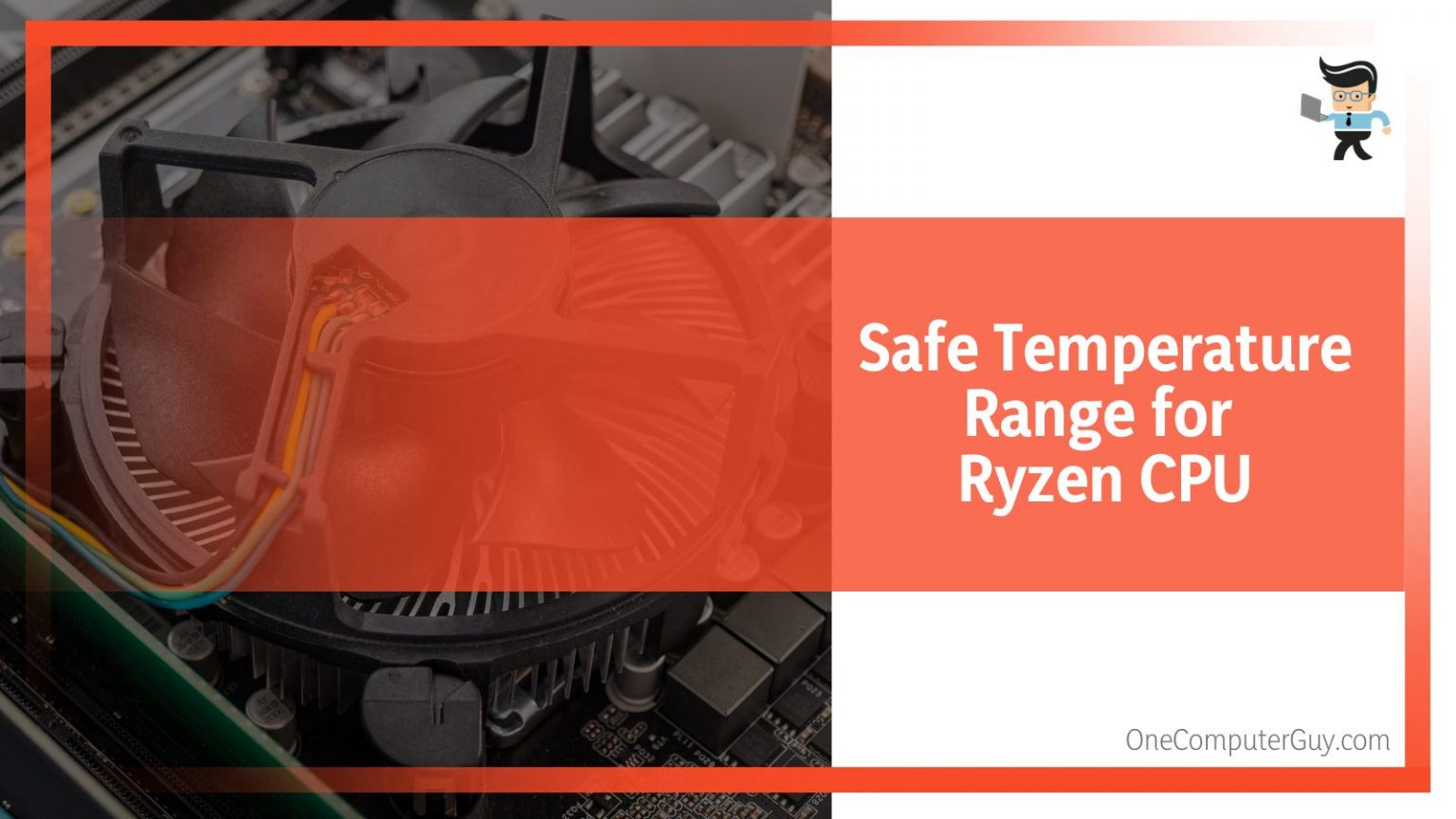 Ryzen Idle Temps: What Is Safe (And How Far Can You Push It?)