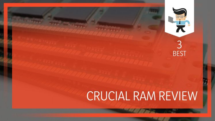 ᐅ CRUCIAL RAM REVIEW: How good is Crucial?