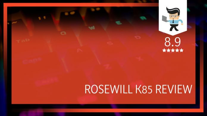 Rosewill K85 Review: All You Need to Know - One Computer Guy