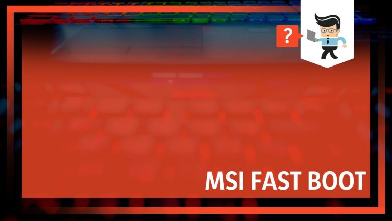 MSI Fast Boot: An Explainer - One Computer Guy