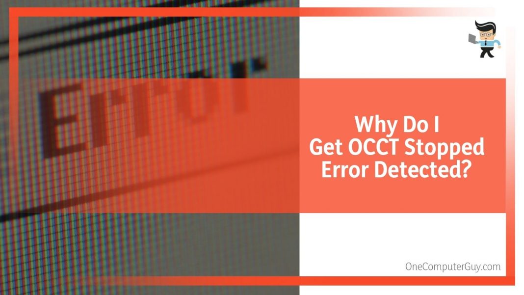 OCCT Error Detected: Meaning and Causes Behind This