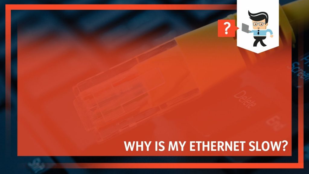Why is my Ethernet Slow? Find out here - One Computer Guy