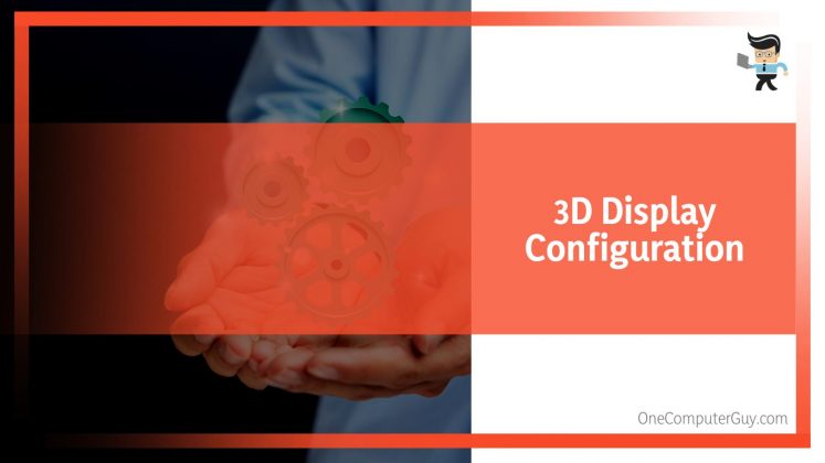 3D Display Mode: How To Enable or Disable 3D Display Mode