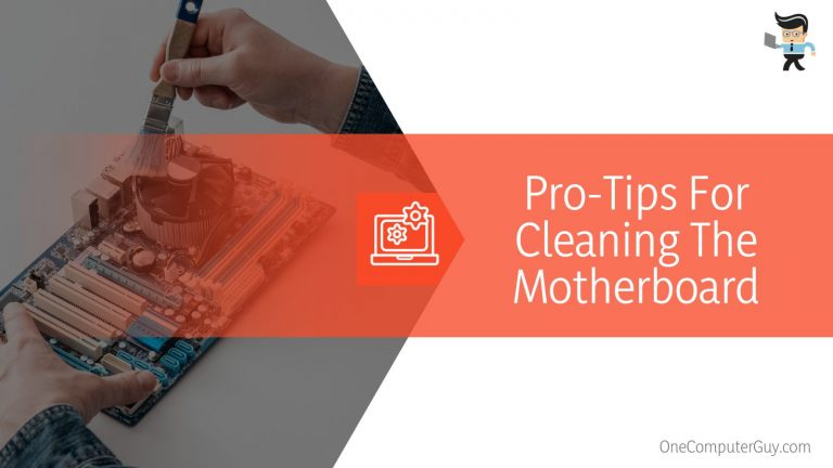 How To Clean A Motherboard - Best Ways - One Computer Guy