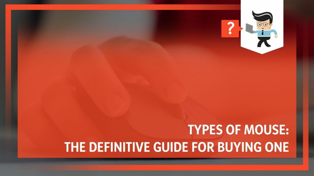 How Many Types of Mouse Are There For Your Computer?