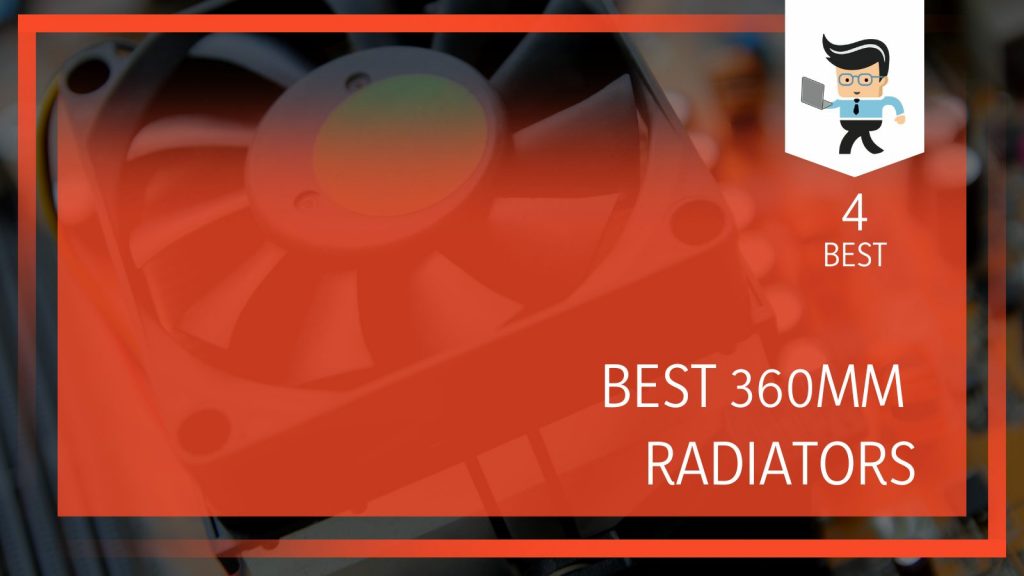 Best 360mm Radiators for High-End PC Builds - One Computer Guy