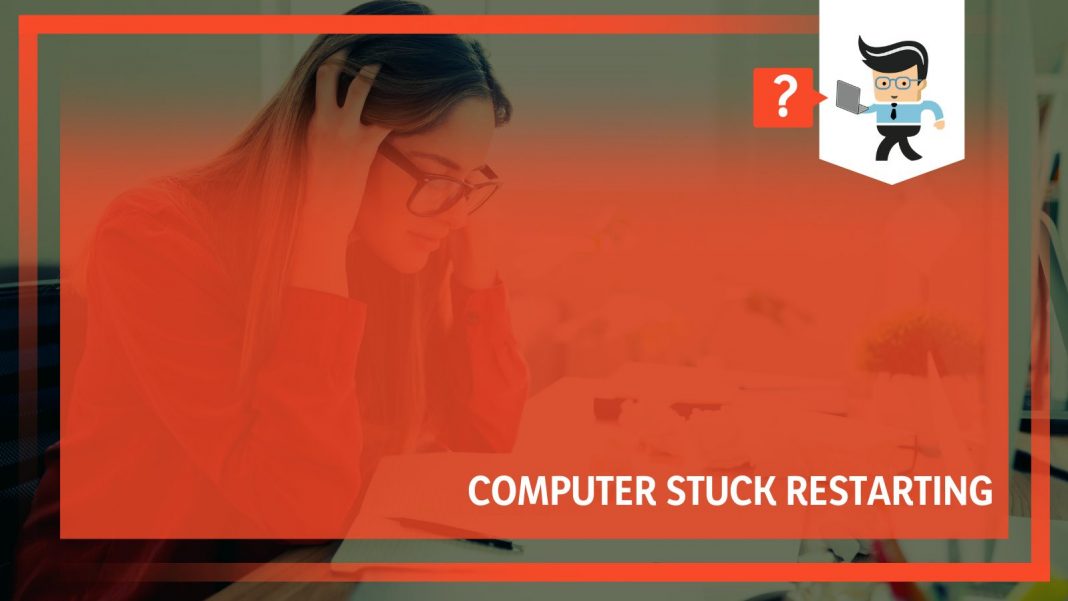 Computer Stuck Restarting: A Guide to the Causes and How To Fix It