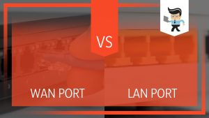 LAN vs WAN Port: A Guide to the Differences Between Networks Ports