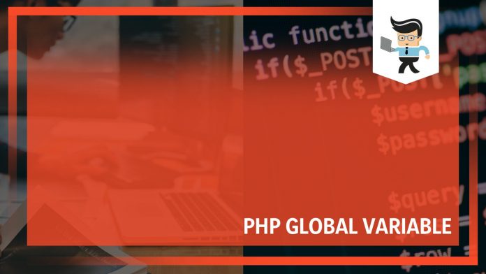 PHP Global Variable: What Is It and How To Declare It