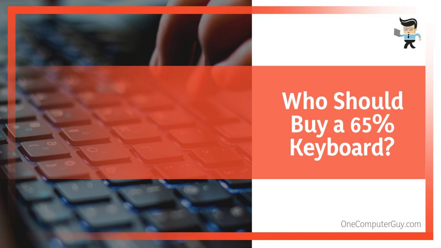 60 Vs 65 Keyboard: Understanding The Differences, Pros, And Cons – TSQK