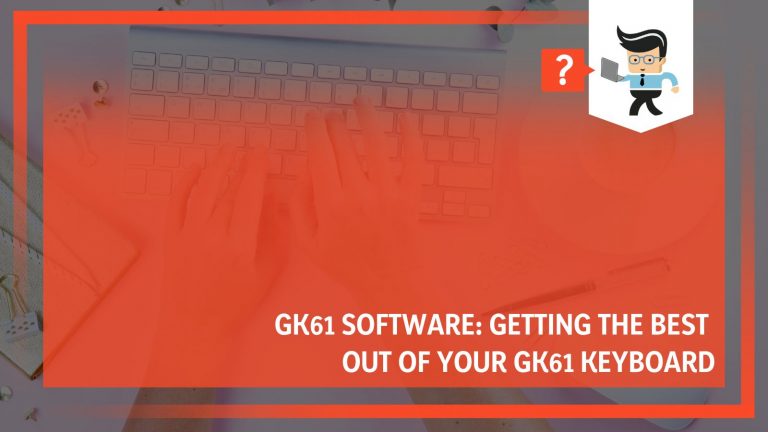 GK61 Software: Getting the Best Out of Your GK61 Keyboard (2022)