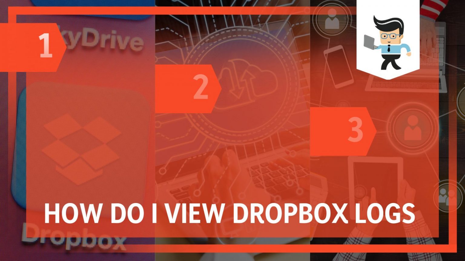 How Do I View Dropbox Logs: The Ultimate Steps To Follow