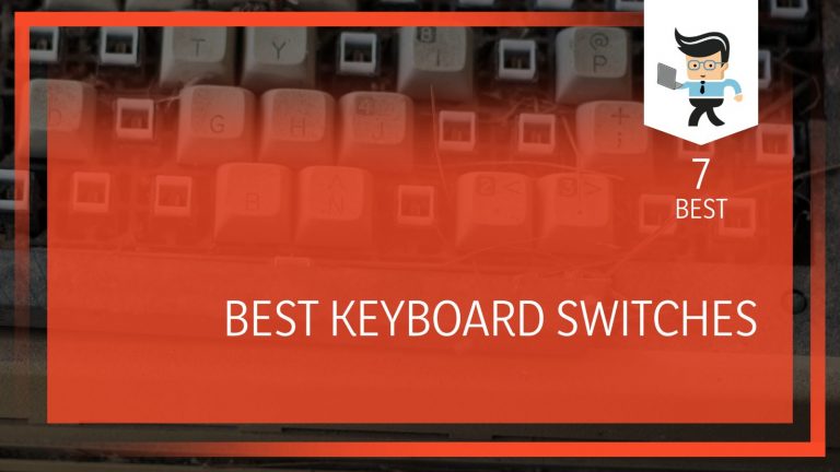 Best Keyboard Switches: Amazing Products With Premium Features
