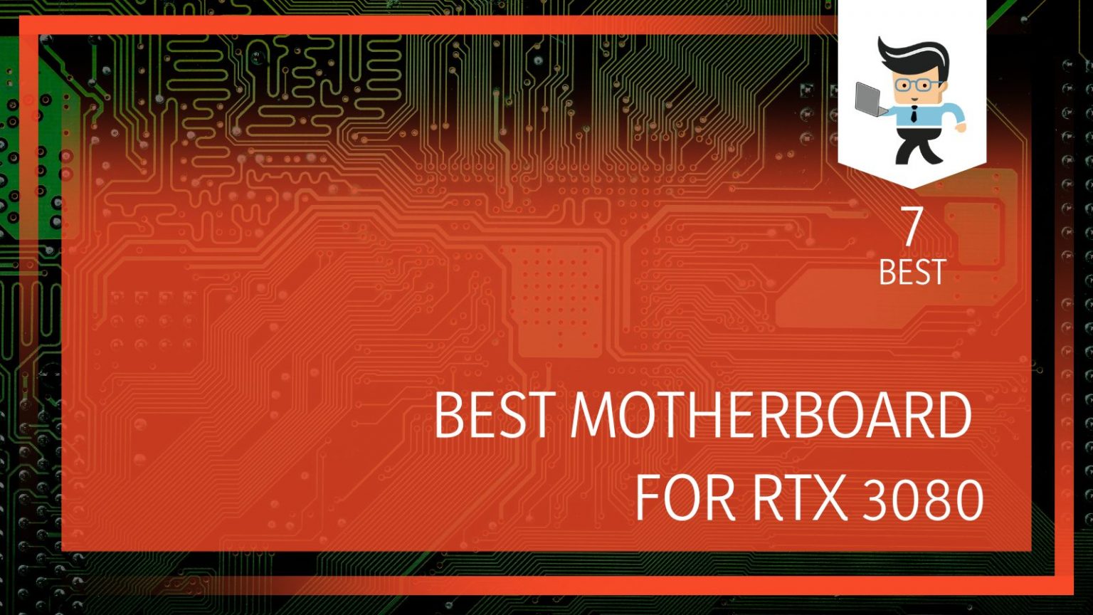 Best Motherboard for RTX 3080: Guide to Fast and Compatible Products