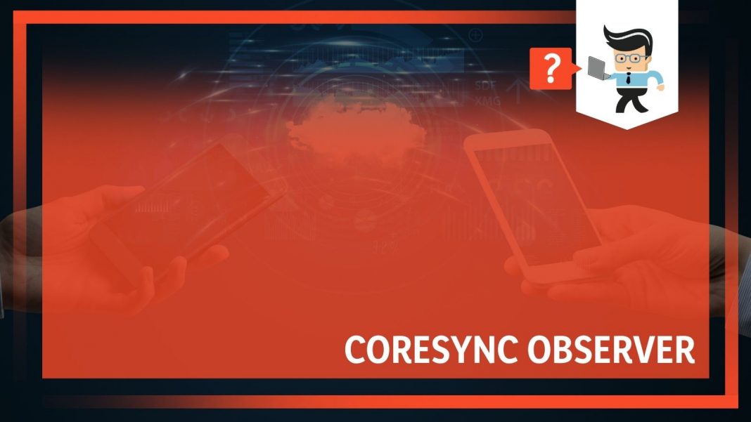 Coresync Observer: What Is It & How Does It Work? - 2022