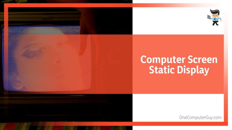 Computer Screen Looks Like TV Static: Fixing the Display Issue
