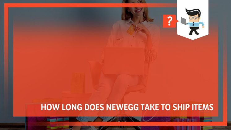 How Long Does Newegg Take to Ship Items: An In-Depth Review