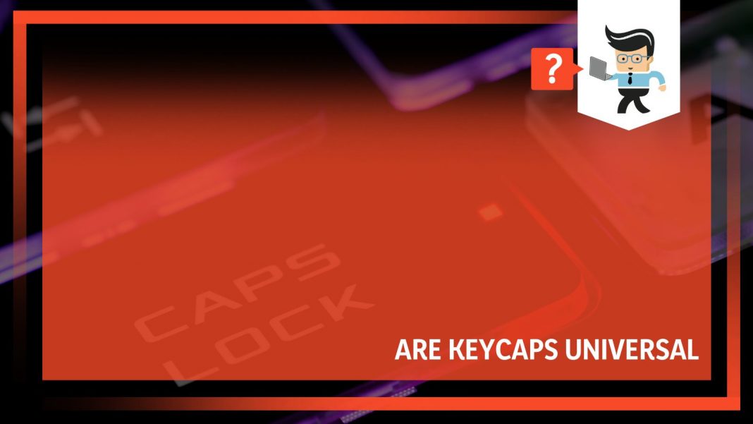 Are Keycaps Universal: A Guide on Keycap Compatibility