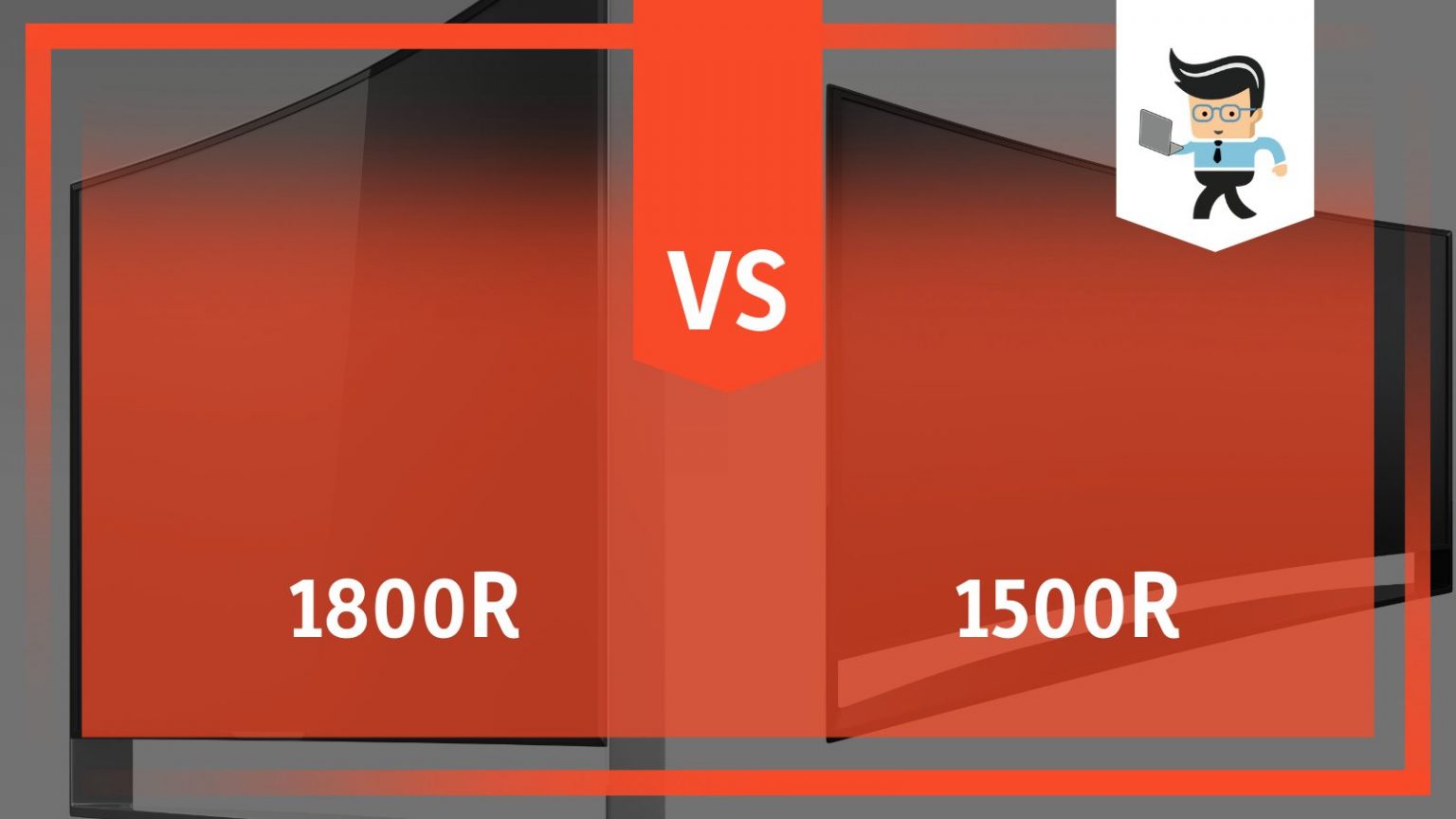 1800R vs 1500R: What’s the Best Option for Your Personal Setup?