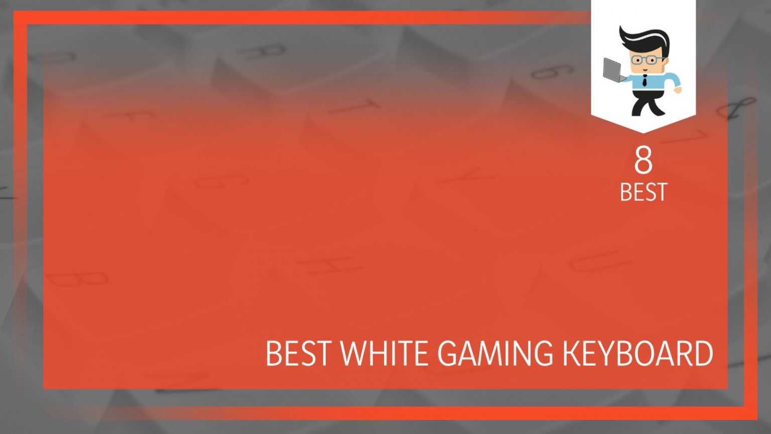 Best White Gaming Keyboard for Hard-Core Gamers - One Computer Guy