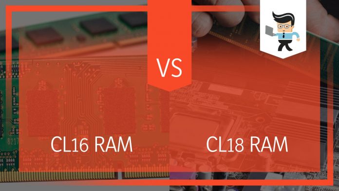 CL16 vs CL18: Which RAM Type Should You Choose for Gaming?