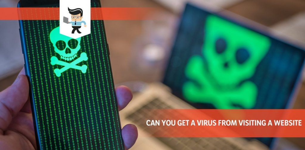Can You Get a Virus From Visiting a Website? Truth and Fiction