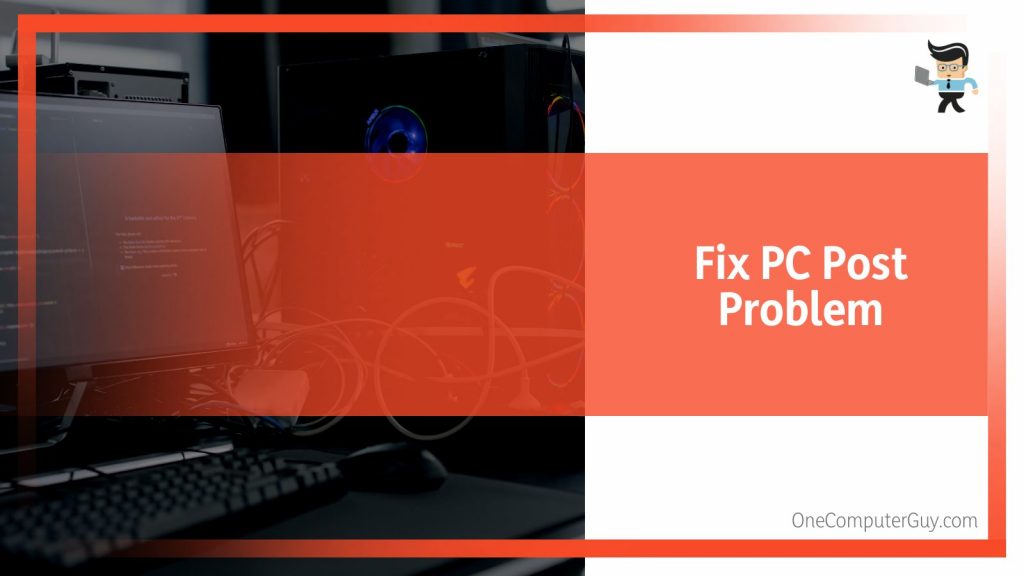 PC Not Posting? 7 Easy Ways to Fix the Problem On Your Own