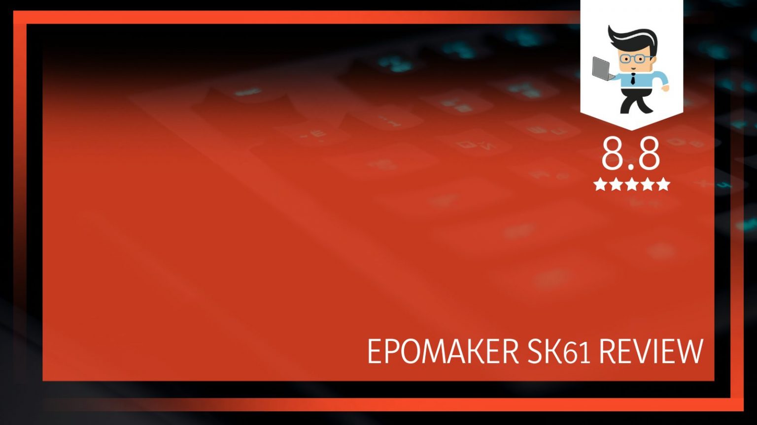 Epomaker SK61 Review: A Keyboard That Operates Flawlessly