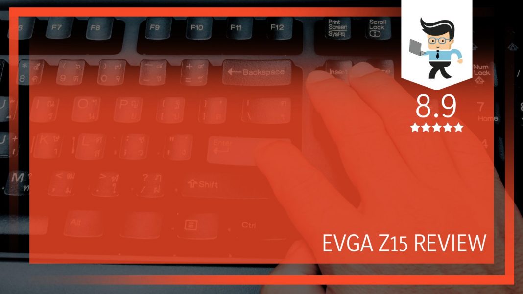 Evga Z15 Review: One of the Most Technically Advanced Gaming Units