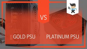 Gold Vs Platinum PSU: Differences Between Both Power Supply Units