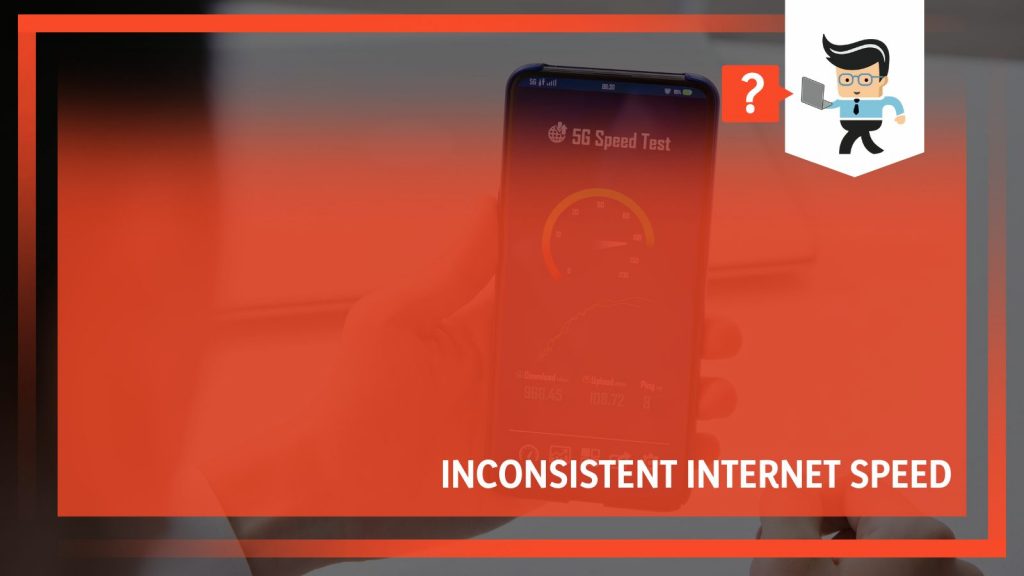 Inconsistent Internet Speed: Why It Happens and How To Fix It