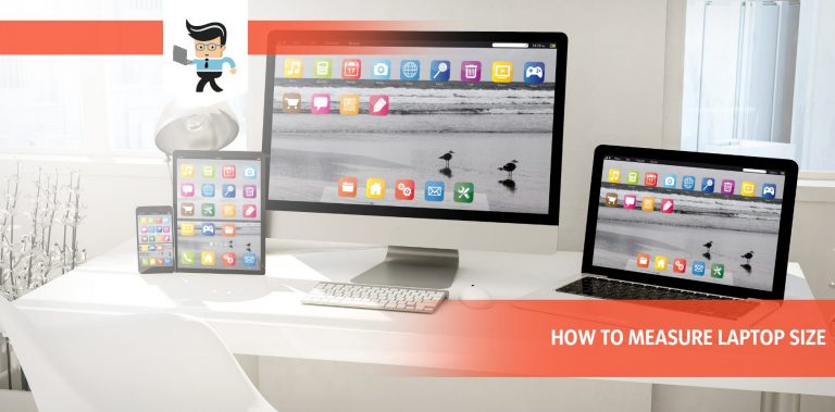 How to Measure Laptop Size: The Complete List of Device Measurement