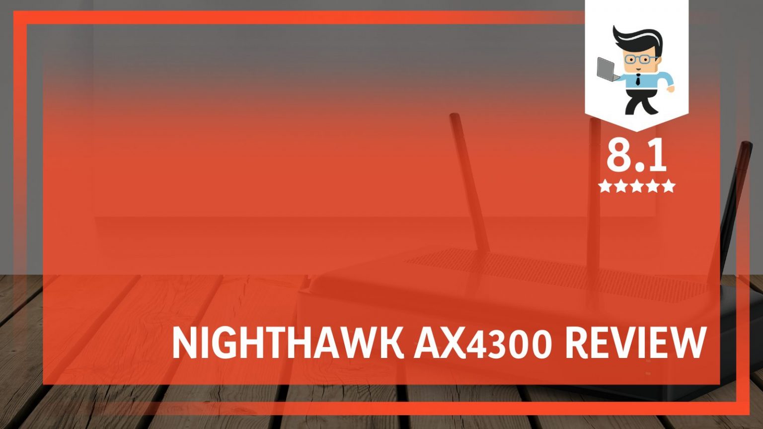 Nighthawk AX4300 Review: Is This Router Worth the Hype?
