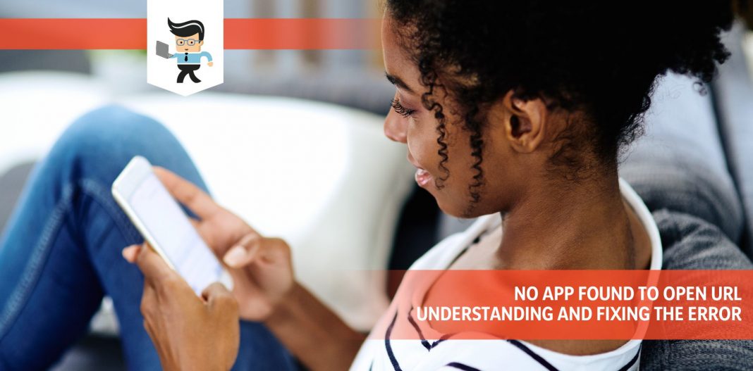 No App Found to Open URL: Understanding and Fixing the Error