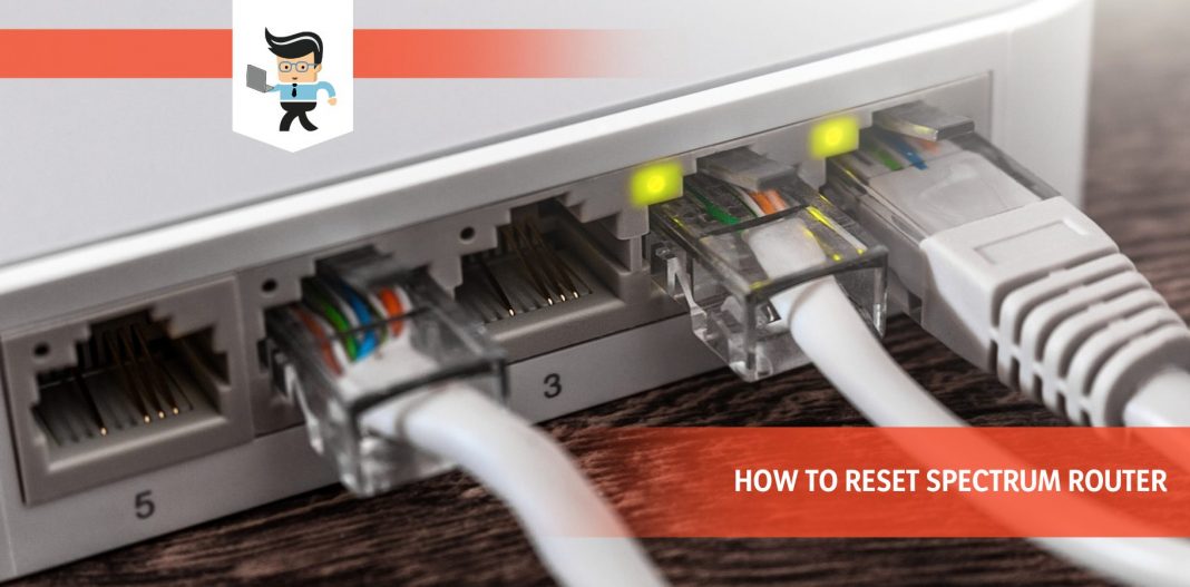 How to Reset Spectrum Router: Getting Your Net Device Back To Normal