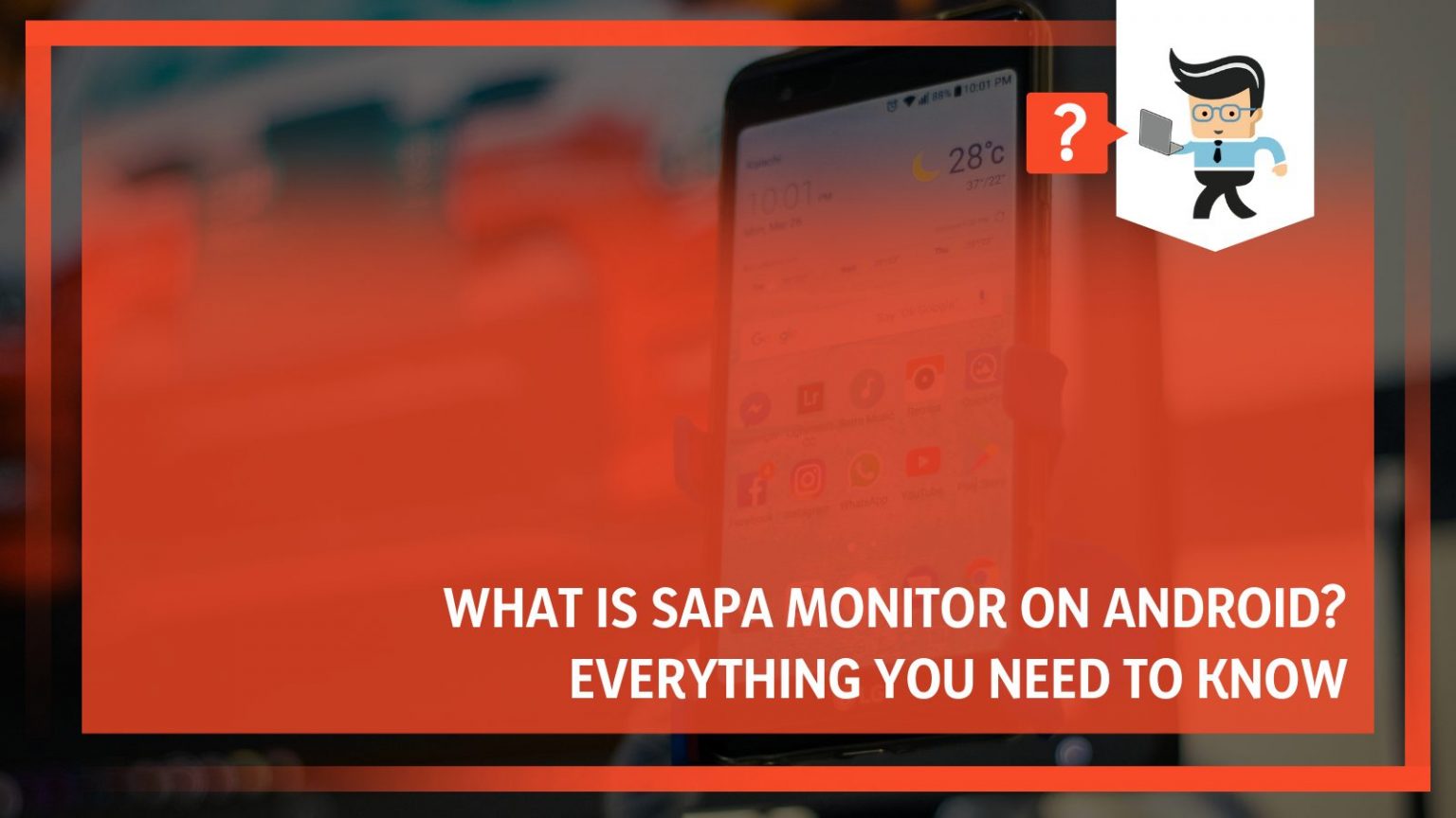 What Is Sapa Monitor on Android? Everything You Need To Know