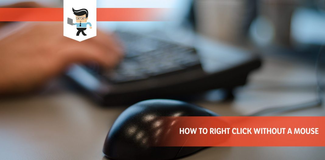 How to Right Click Without a Mouse: An Extensive List of Options