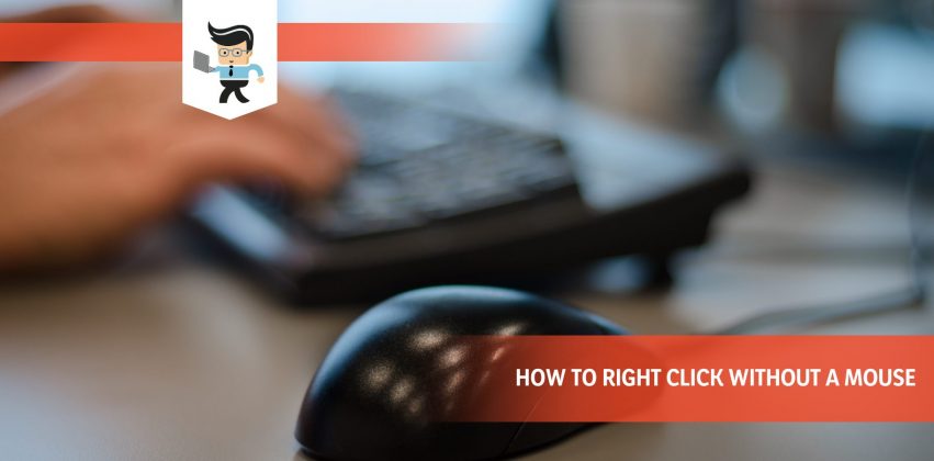How to Right Click Without a Mouse: An Extensive List of Options
