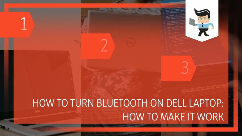 How To Turn Bluetooth on Dell Laptop: How To Make It Work