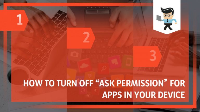How To Turn Off “Ask Permission” for Apps in Your Device?