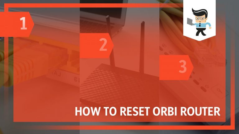 How to Reset Orbi Router: A Complete and Comprehensive Guide