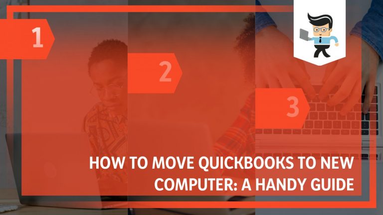 How To Move QuickBooks to New Computer: A Handy Guide