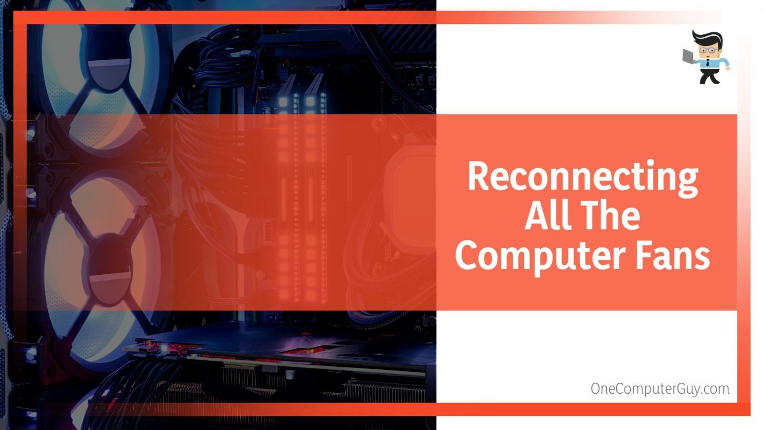 How To Clean PC Fans: A List of the Most Effective Methods